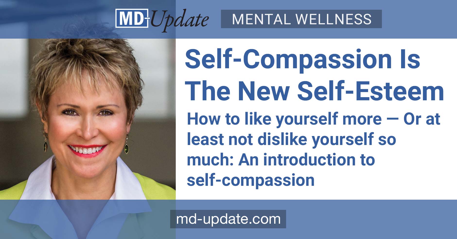 Self-Compassion Is The New Self-Esteem – MD Update