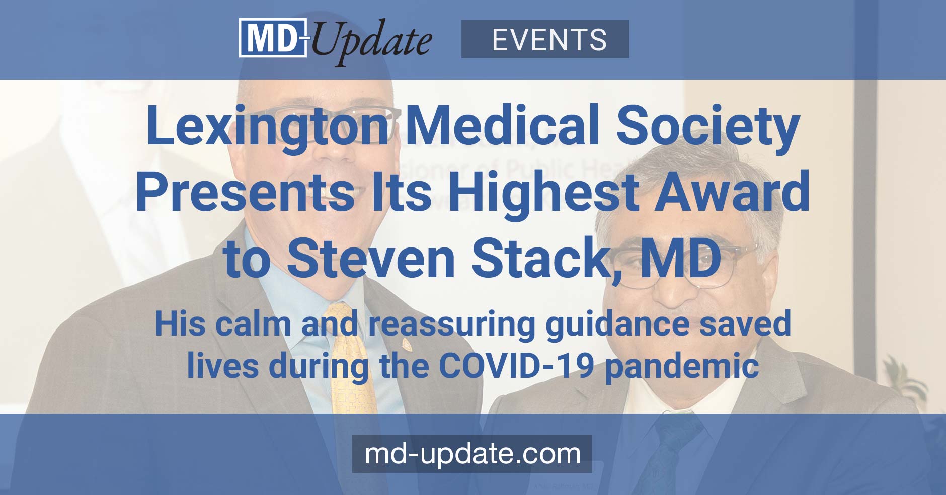 Lexington Medical Society Presents Its Highest Award to Steven Stack ...