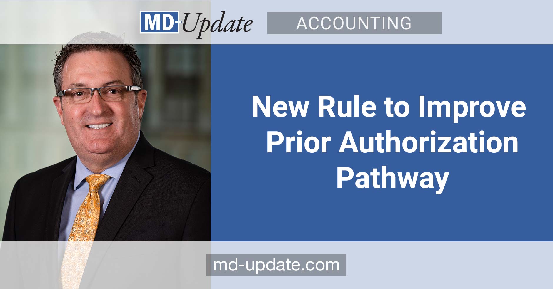 New Rule to Improve Prior Authorization Pathway – MD-Update