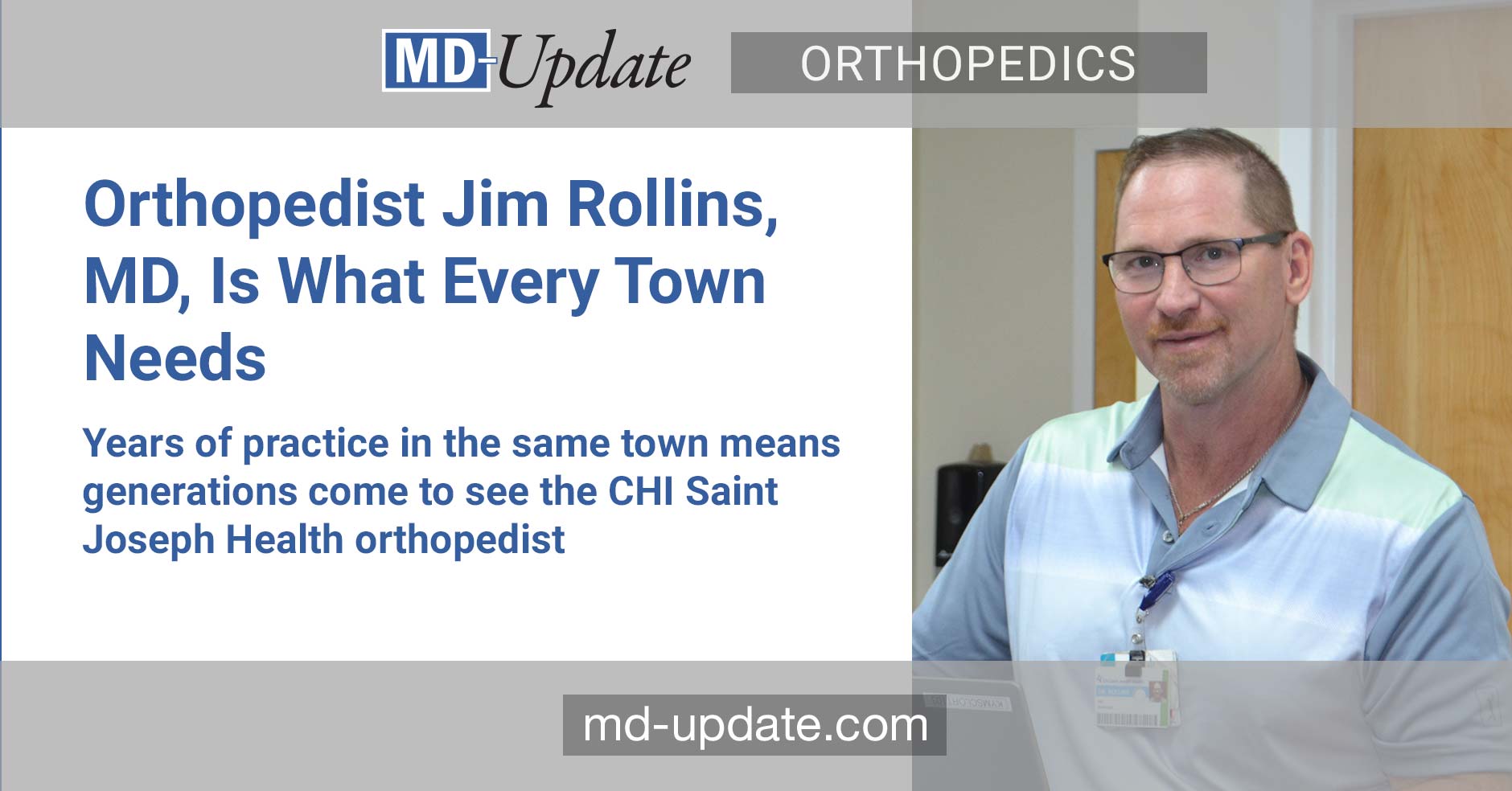 Orthopedist Jim Rollins, MD, Is What Every Town Needs – MD Update