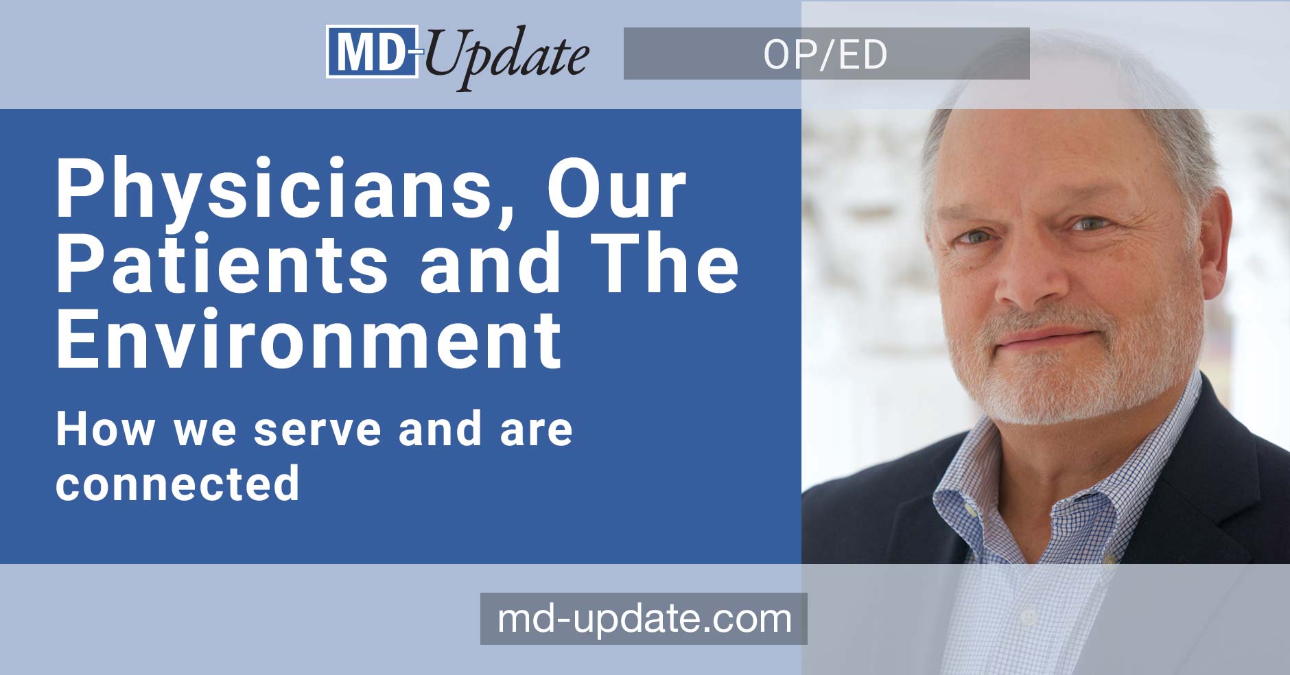 Physicians, Our Patients and The Environment – MD Update