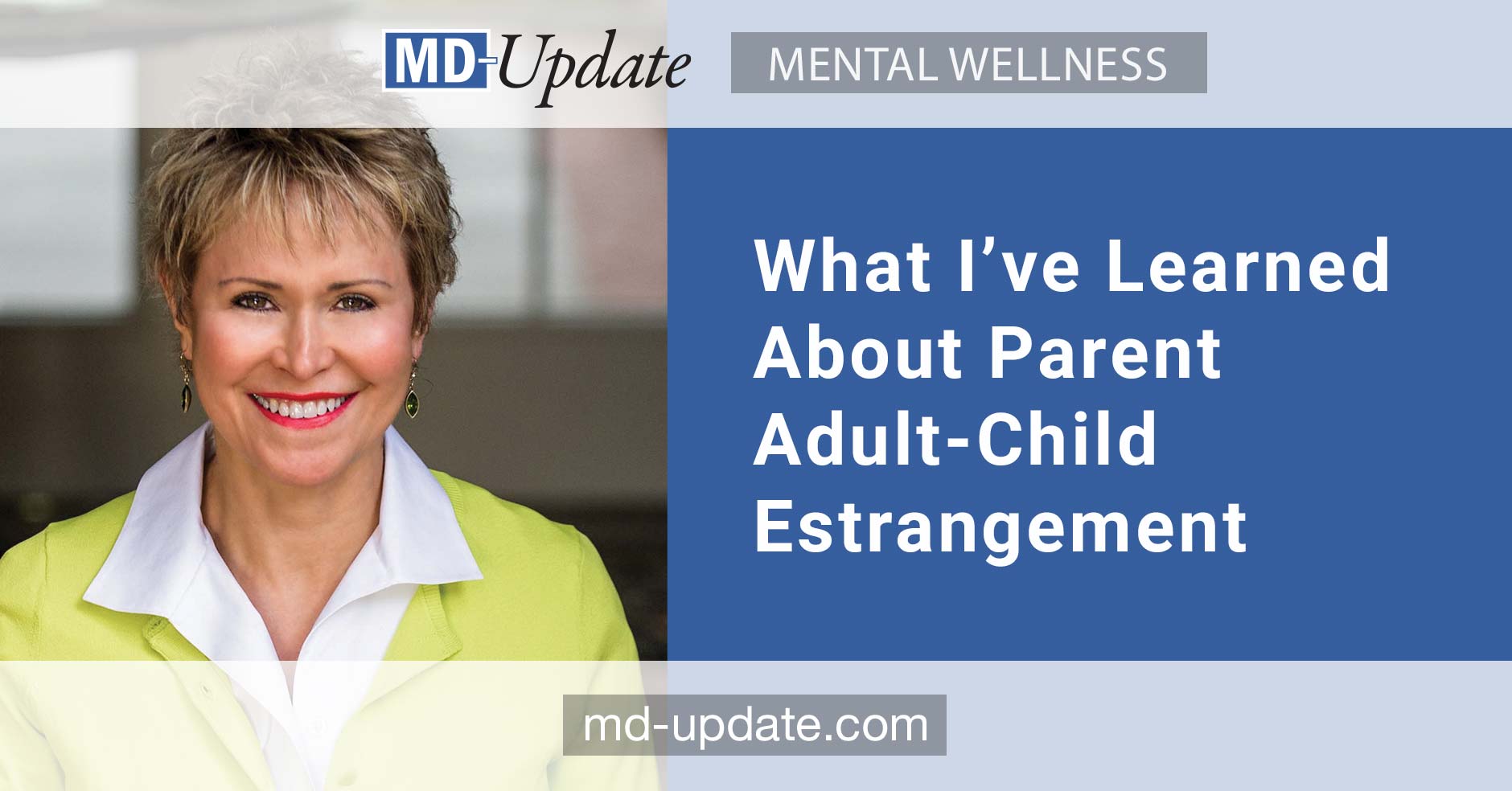 What I’ve Learned About Parent Adult-Child Estrangement – MD-Update