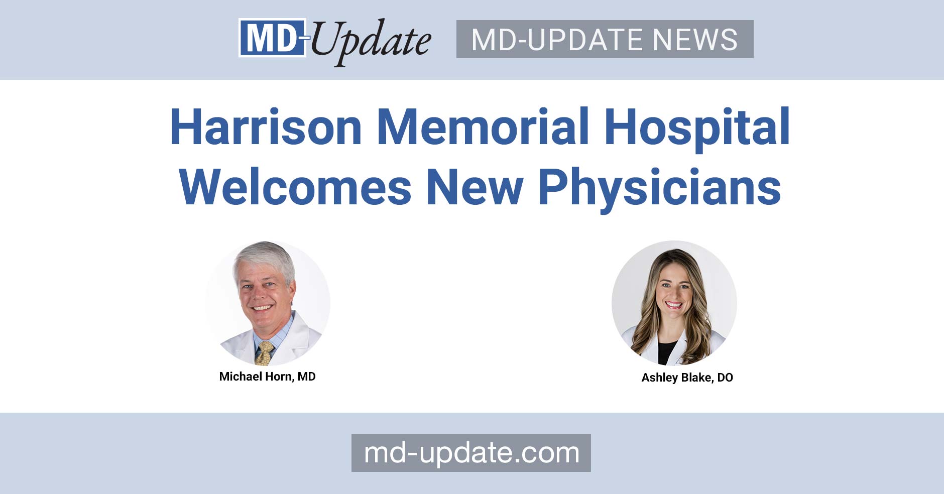Harrison Memorial Hospital Welcomes New Physicians – MD Update