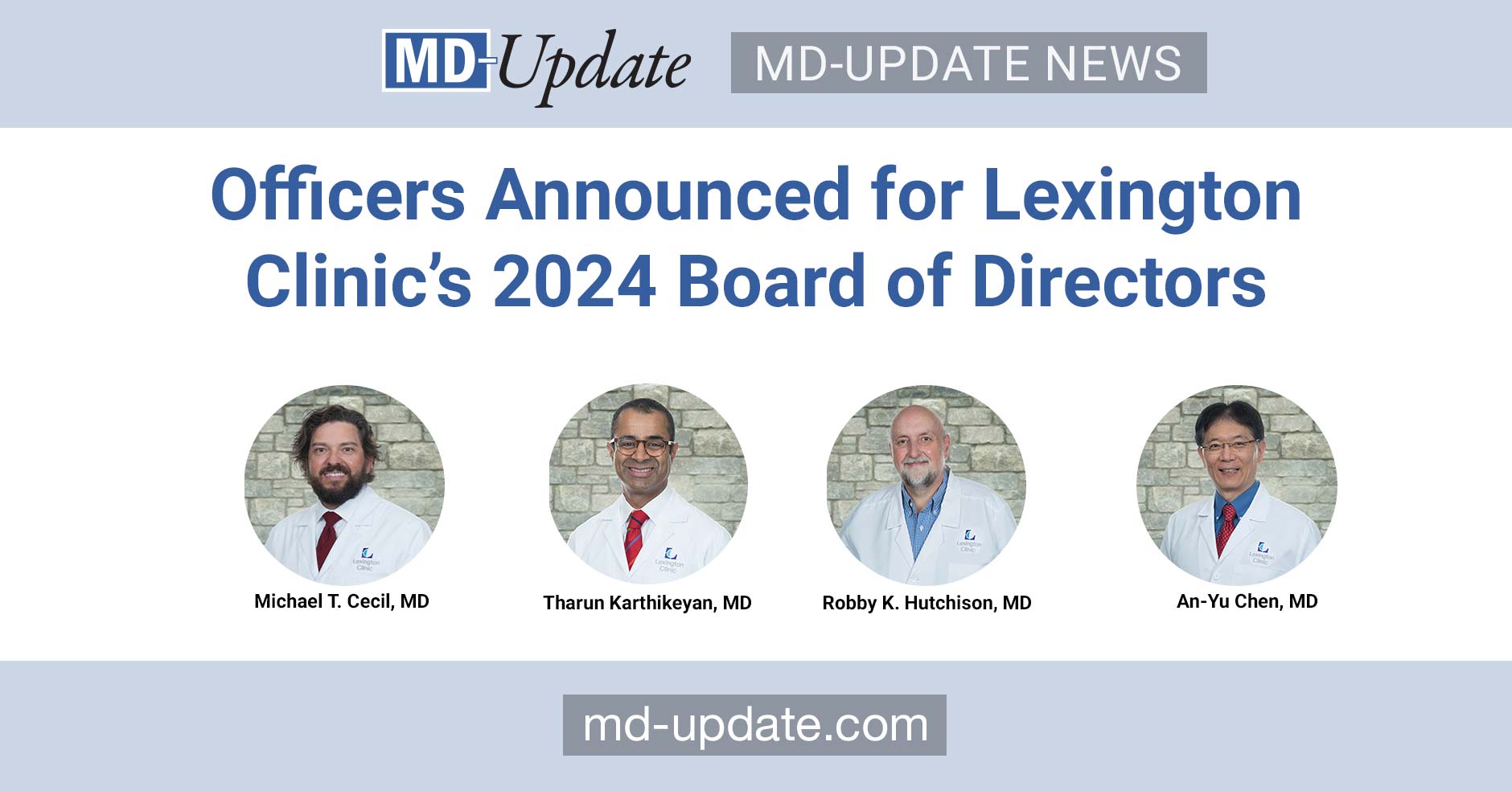 Officers Announced for Lexington Clinic’s 2024 Board of Directors – MD Update
