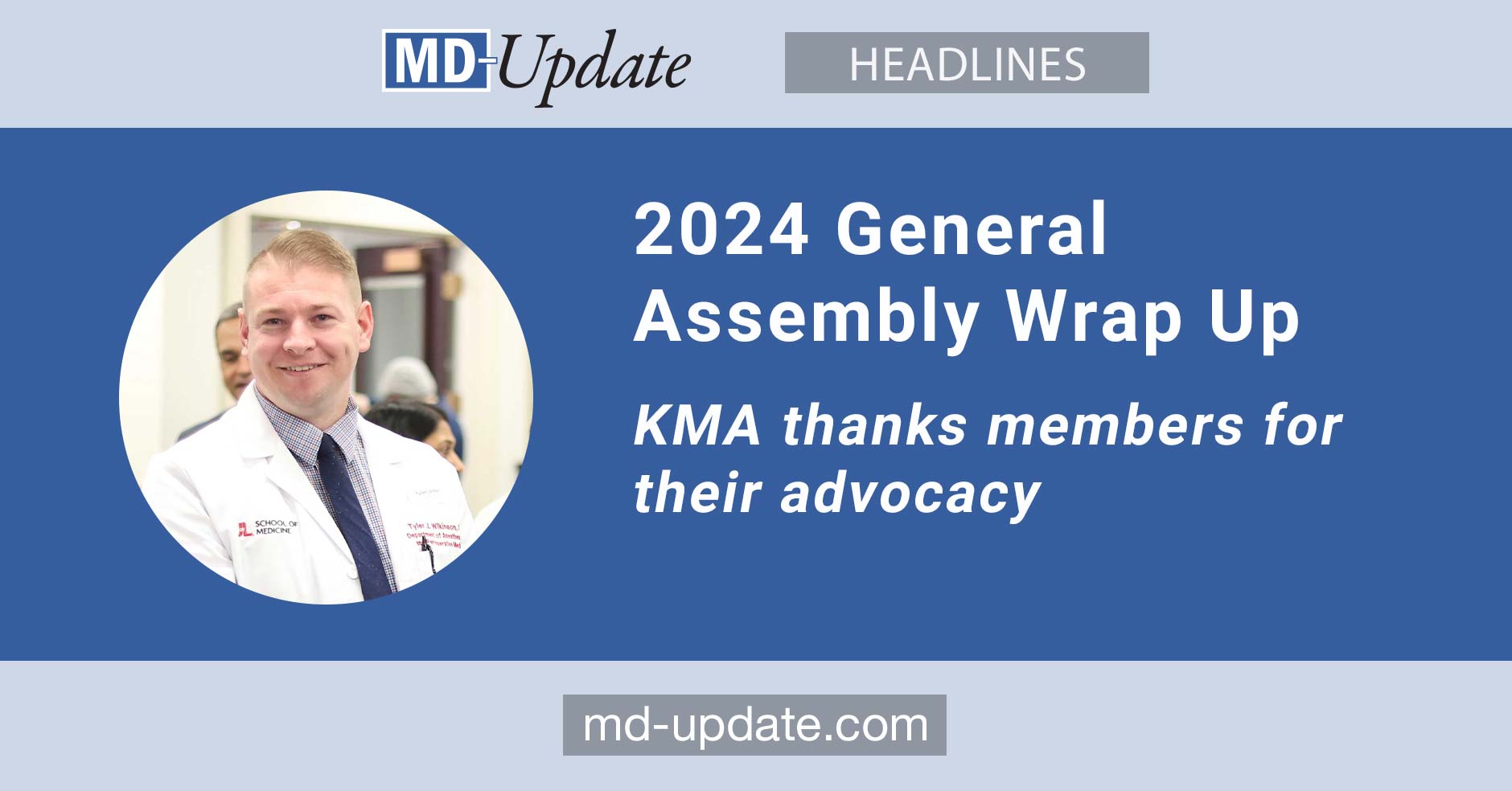 2024 General Assembly Wrap Up – MD Update
